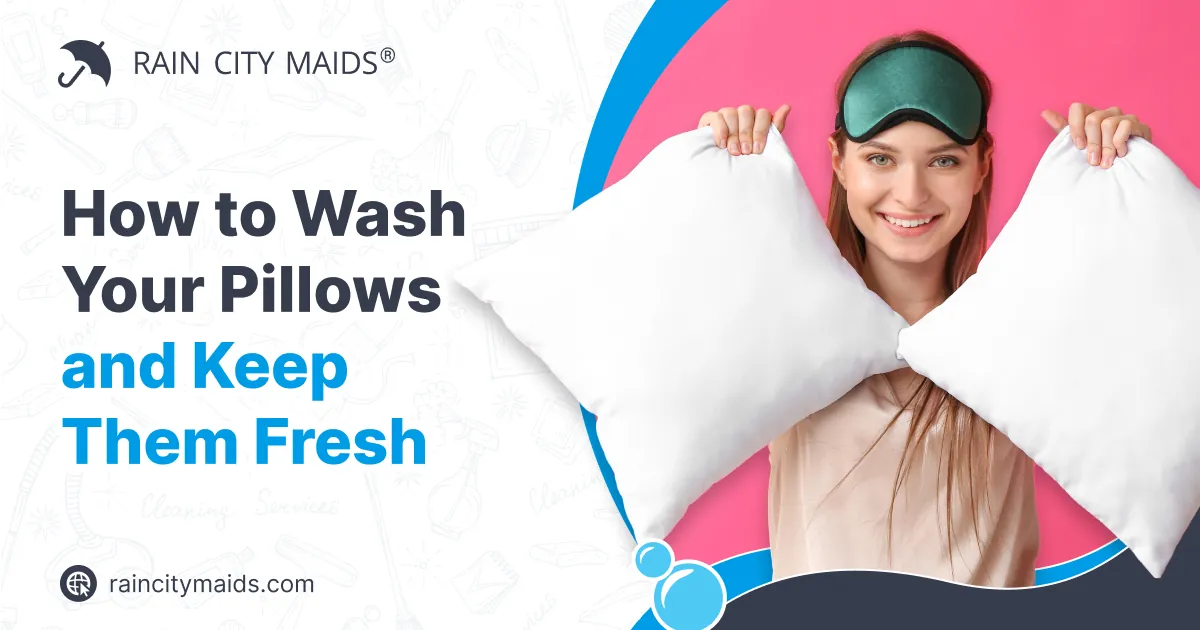 How To Wash Your Pillows And Keep Them Fresh | Blog